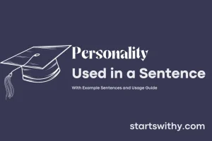 PERSONALITY in a Sentence Examples: 21 Ways to Use Personality
