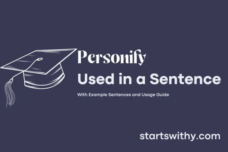 PERSONIFY in a Sentence Examples: 21 Ways to Use Personify