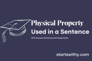PHYSICAL PROPERTY in a Sentence Examples: 21 Ways to Use Physical Property