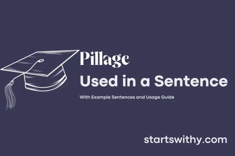 PILLAGE in a Sentence Examples: 21 Ways to Use Pillage