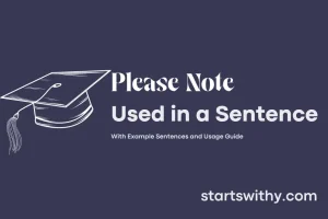 PLEASE NOTE in a Sentence Examples: 21 Ways to Use Please Note