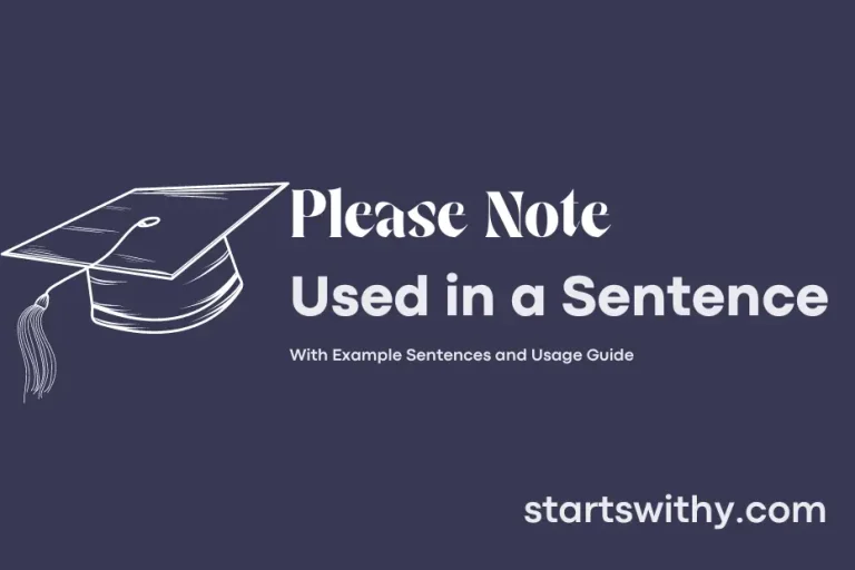 PLEASE NOTE in a Sentence Examples: 21 Ways to Use Please Note