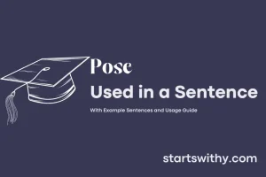 POSE in a Sentence Examples: 21 Ways to Use Pose
