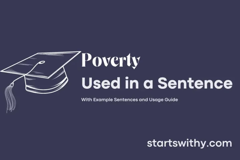 POVERTY in a Sentence Examples: 21 Ways to Use Poverty