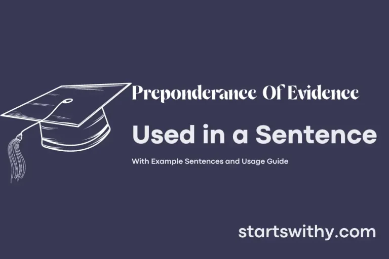PREPONDERANCE OF EVIDENCE in a Sentence Examples: 21 Ways to Use ...