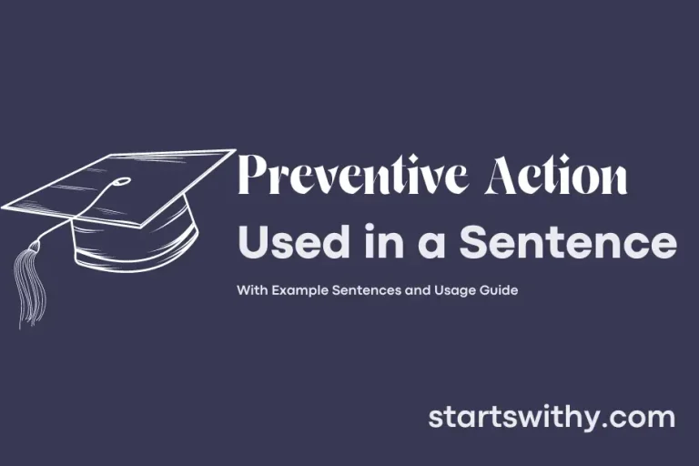 PREVENTIVE ACTION in a Sentence Examples: 21 Ways to Use Preventive Action