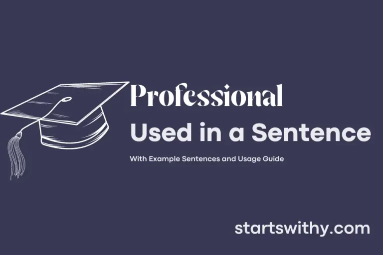 PROFESSIONAL in a Sentence Examples: 21 Ways to Use Professional