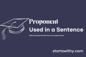 PROPONENT in a Sentence Examples: 21 Ways to Use Proponent