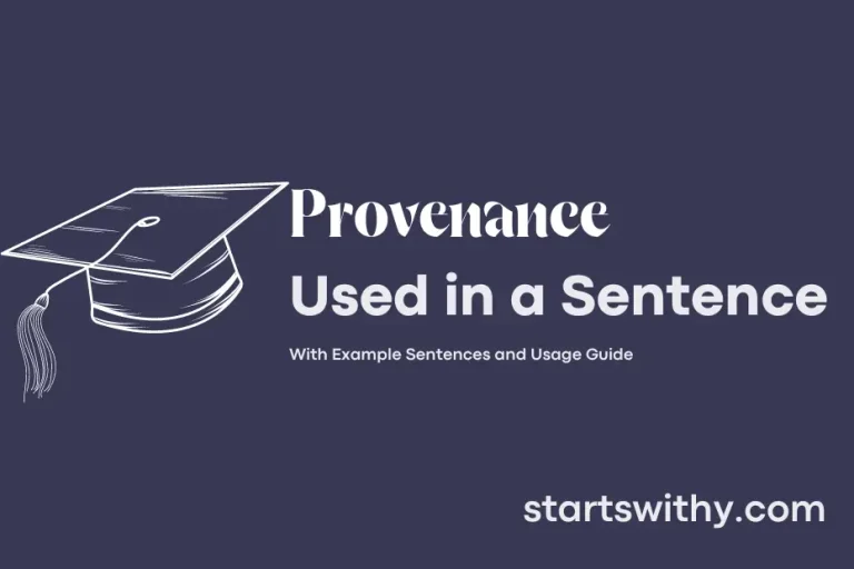 PROVENANCE in a Sentence Examples: 21 Ways to Use Provenance