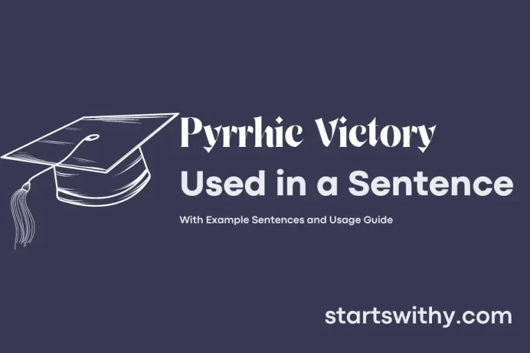 PYRRHIC VICTORY in a Sentence Examples: 21 Ways to Use Pyrrhic Victory