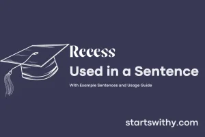 RECESS in a Sentence Examples: 21 Ways to Use Recess