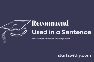 RECOMMEND in a Sentence Examples: 21 Ways to Use Recommend