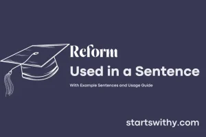 REFORM in a Sentence Examples: 21 Ways to Use Reform
