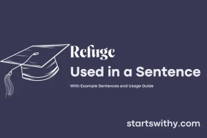 REFUGE in a Sentence Examples: 21 Ways to Use Refuge