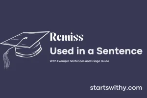 REMISS in a Sentence Examples: 21 Ways to Use Remiss
