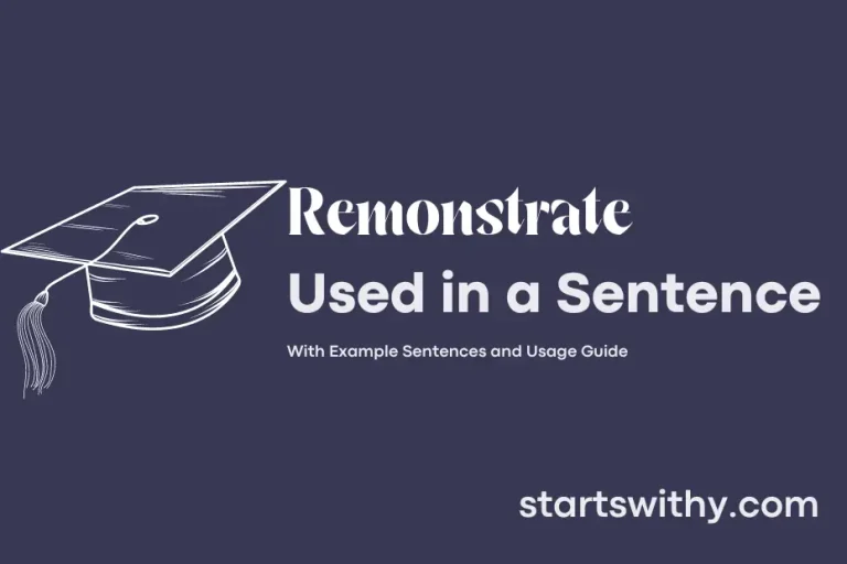 REMONSTRATE in a Sentence Examples: 21 Ways to Use Remonstrate