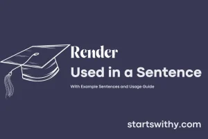 RENDER in a Sentence Examples: 21 Ways to Use Render