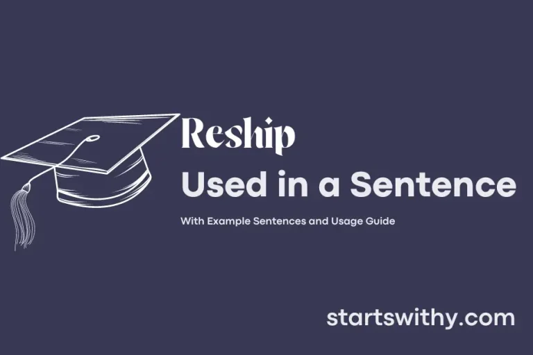 RESHIP in a Sentence Examples: 21 Ways to Use Reship