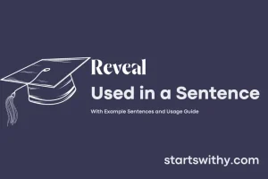 REVEAL in a Sentence Examples: 21 Ways to Use Reveal