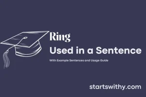 RING in a Sentence Examples: 21 Ways to Use Ring