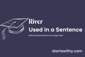 RIVER in a Sentence Examples: 21 Ways to Use River