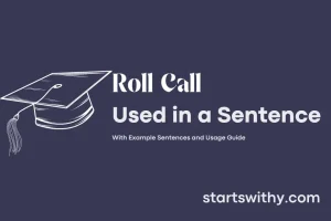 ROLL CALL in a Sentence Examples: 21 Ways to Use Roll Call