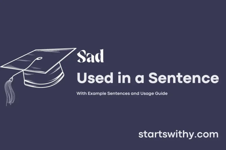 SAD in a Sentence Examples: 21 Ways to Use Sad