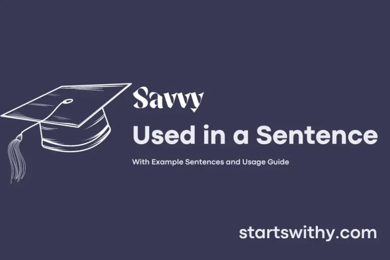 SAVVY in a Sentence Examples: 21 Ways to Use Savvy