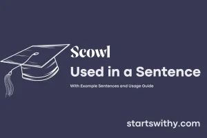 SCOWL in a Sentence Examples: 21 Ways to Use Scowl