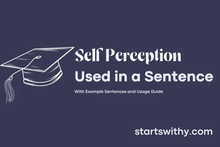 SELF PERCEPTION in a Sentence Examples: 21 Ways to Use Self Perception