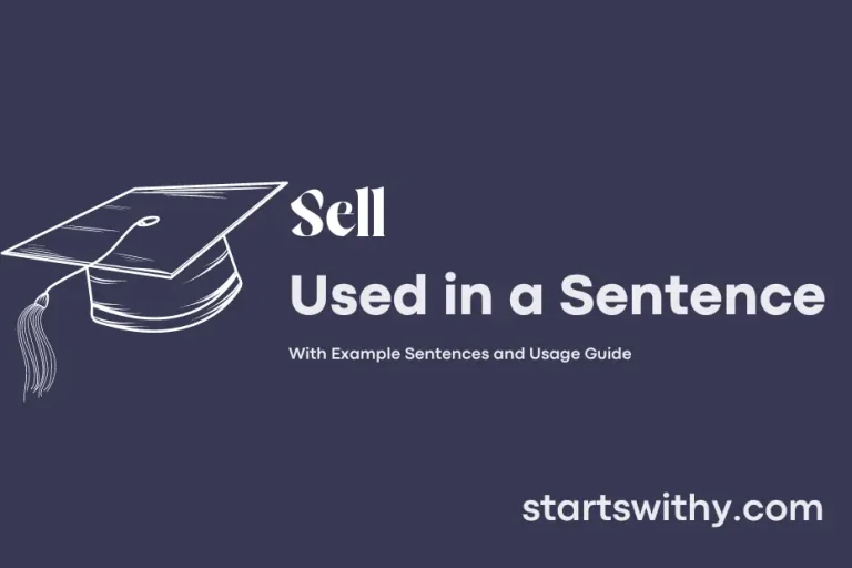 SELL in a Sentence Examples: 21 Ways to Use Sell