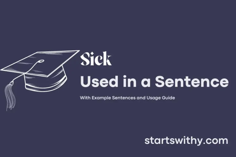 SICK in a Sentence Examples: 21 Ways to Use Sick