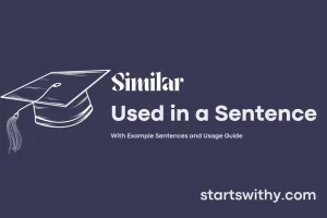 SIMILAR in a Sentence Examples: 21 Ways to Use Similar