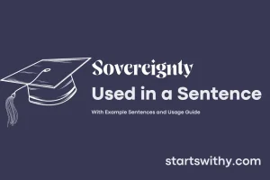 SOVEREIGNTY in a Sentence Examples: 21 Ways to Use Sovereignty
