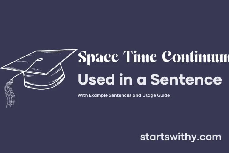 SPACE TIME CONTINUUM in a Sentence Examples: 21 Ways to Use Space Time ...