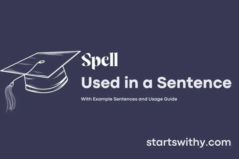 SPELL in a Sentence Examples: 21 Ways to Use Spell