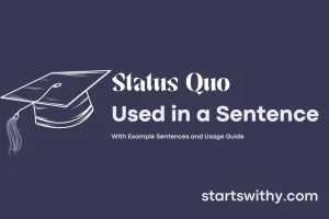 STATUS QUO in a Sentence Examples: 21 Ways to Use Status Quo