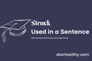 STRUCK in a Sentence Examples: 21 Ways to Use Struck