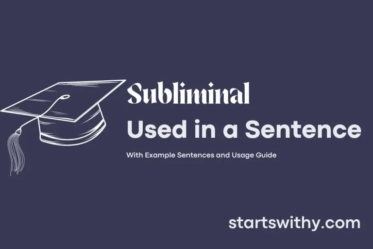 SUBLIMINAL in a Sentence Examples: 21 Ways to Use Subliminal