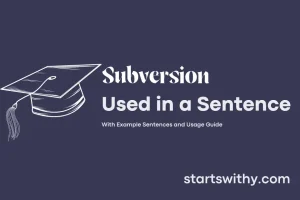 SUBVERSION in a Sentence Examples: 21 Ways to Use Subversion