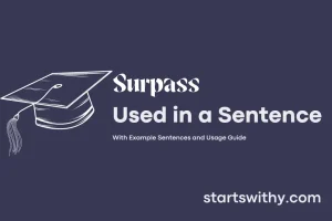 SURPASS in a Sentence Examples: 21 Ways to Use Surpass