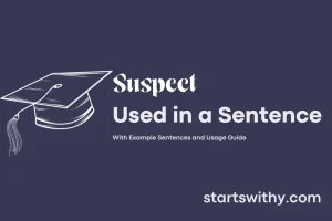 SUSPECT in a Sentence Examples: 21 Ways to Use Suspect