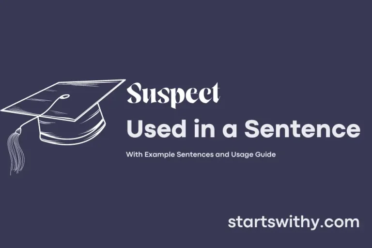 SUSPECT in a Sentence Examples: 21 Ways to Use Suspect