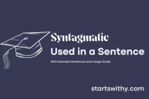SYNTAGMATIC in a Sentence Examples: 21 Ways to Use Syntagmatic