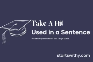 TAKE A HIT in a Sentence Examples: 21 Ways to Use Take A Hit