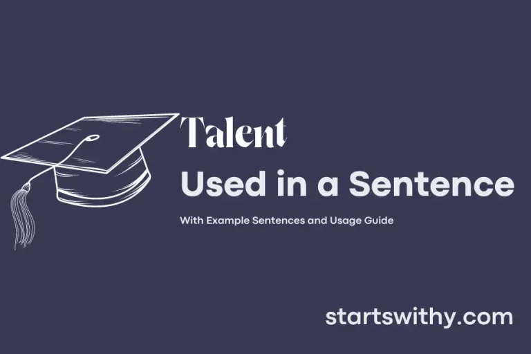 TALENT in a Sentence Examples: 21 Ways to Use Talent