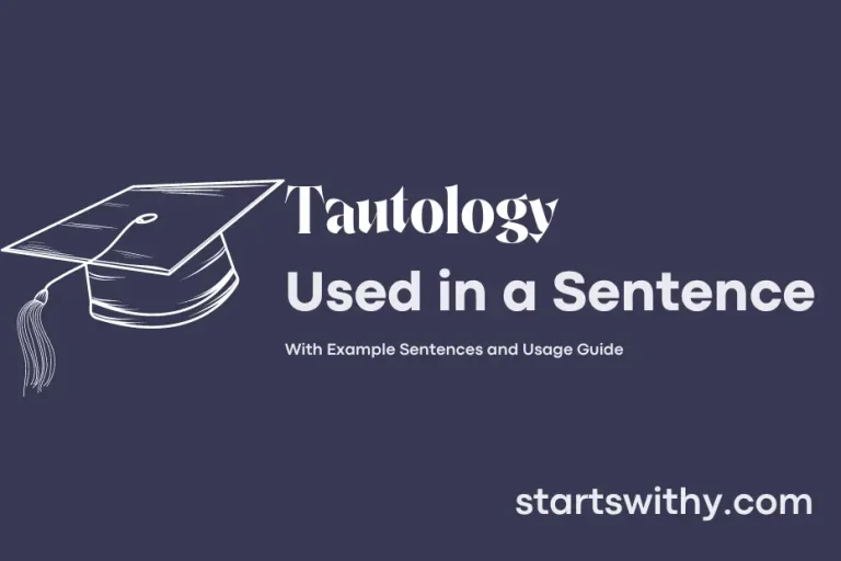 TAUTOLOGY in a Sentence Examples: 21 Ways to Use Tautology