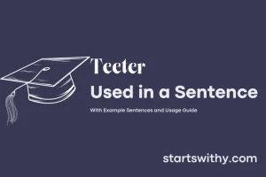 TEETER in a Sentence Examples: 21 Ways to Use Teeter