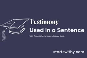 TESTIMONY in a Sentence Examples: 21 Ways to Use Testimony