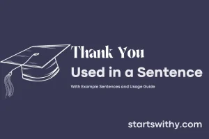 THANK YOU in a Sentence Examples: 21 Ways to Use Thank You